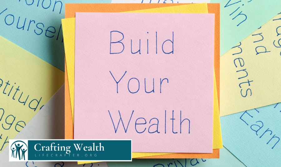 Building Personal Wealth Effectively- Introduction - LifeCrafter